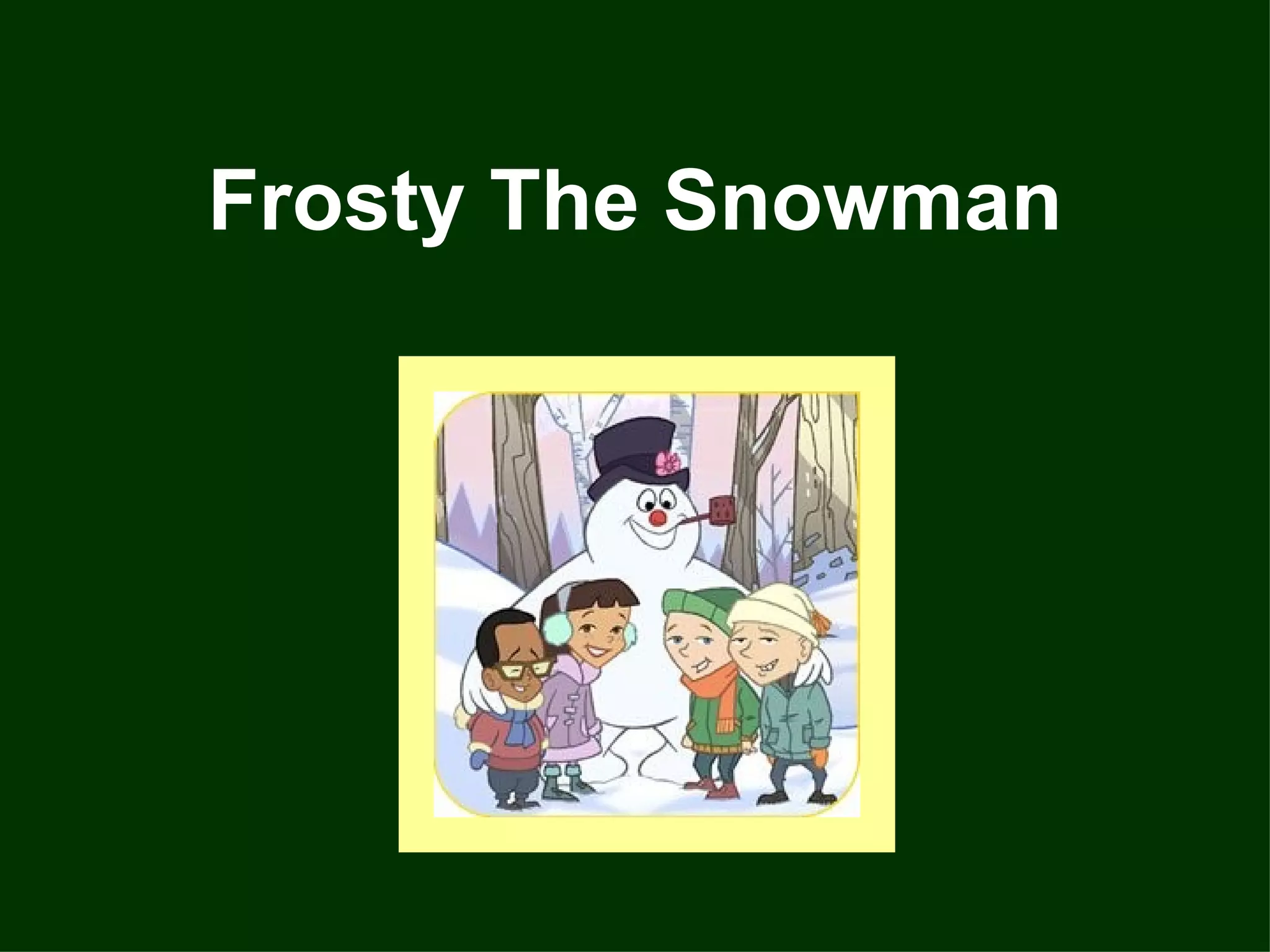 Frosty The Snowman Fairy Tale Comes To Life | PPT