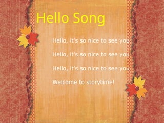 25-30 minute preschool storytime with ABCs | PPTX