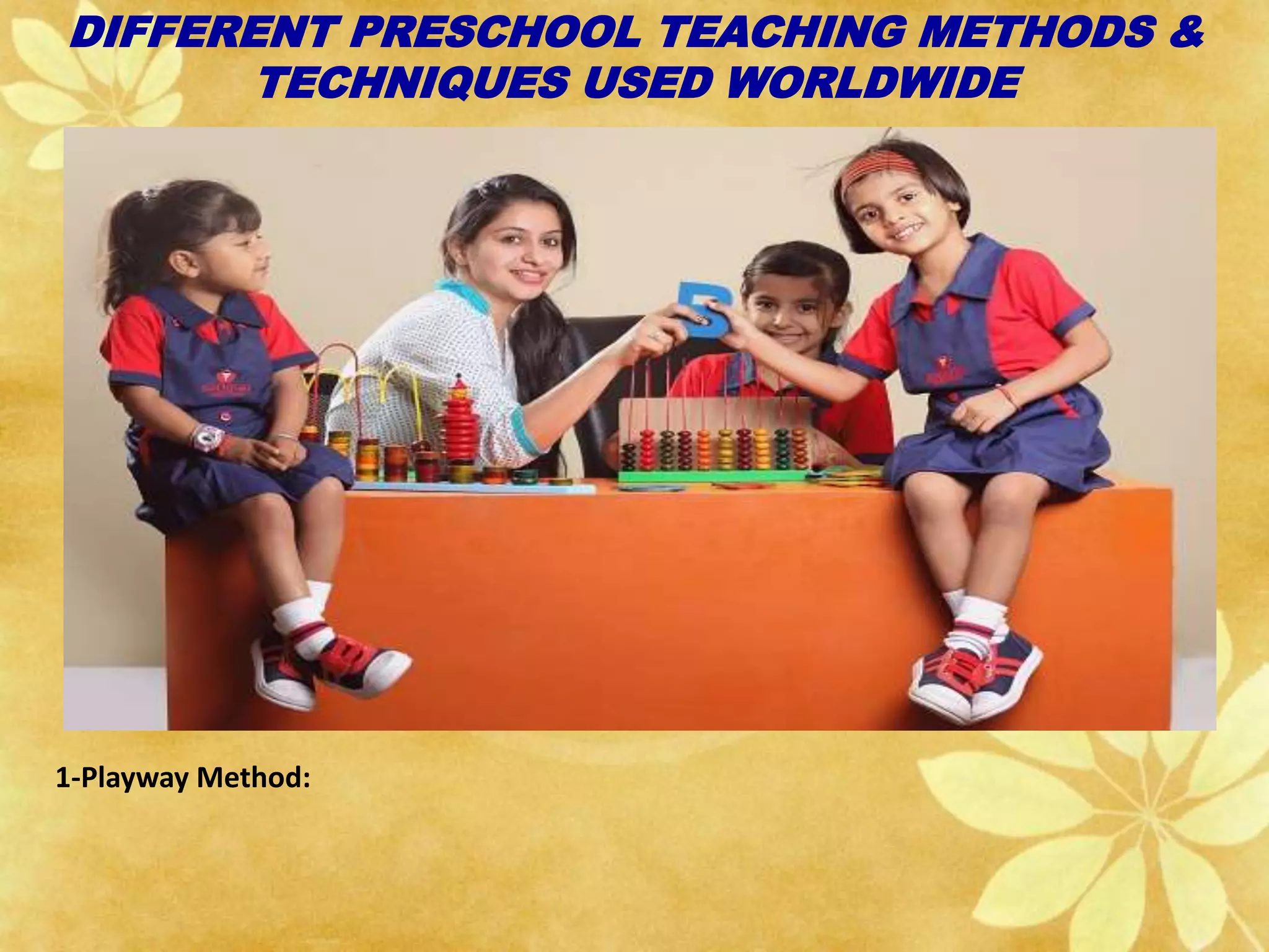 Pre school teaching methodology | PPTX