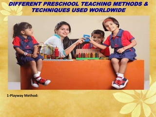 Pre school teaching methodology | PPTX