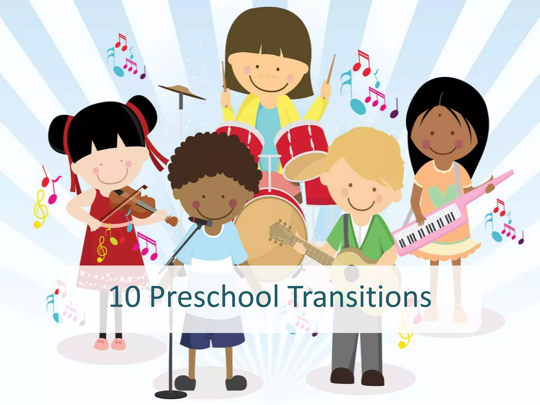 10 Preschool transitions | PPTX
