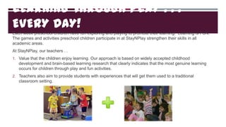 StayNPlay Preschool | PPTX | Daycare and Pre-School | Parenting