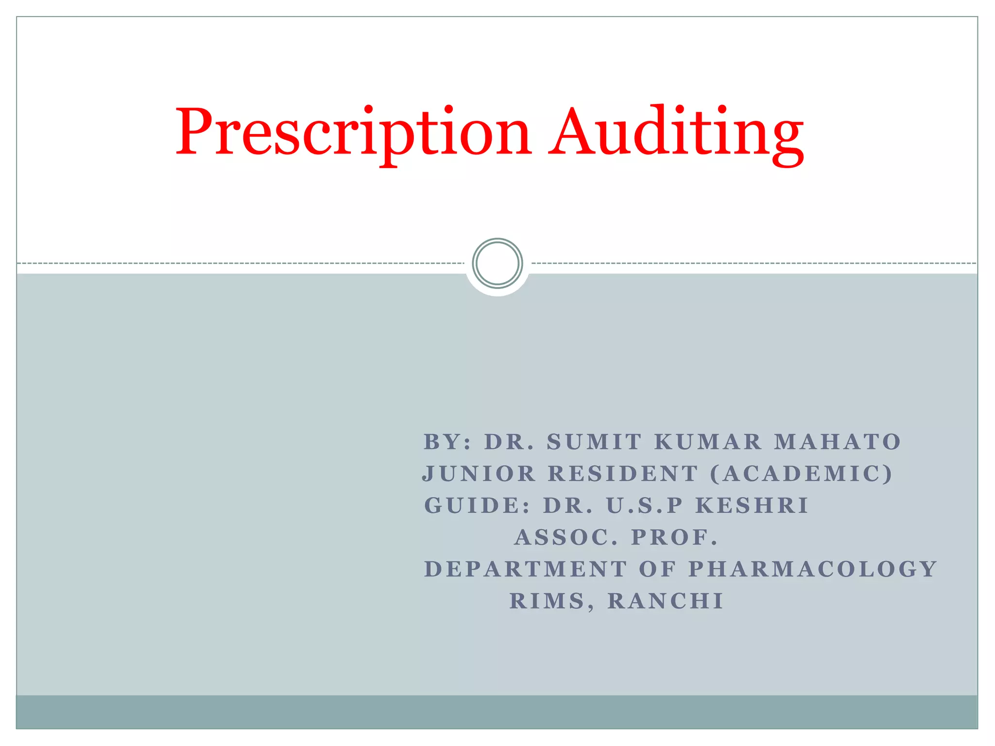 Prescription auditing | PPTX