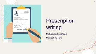 Prescription writing medicine | PPTX