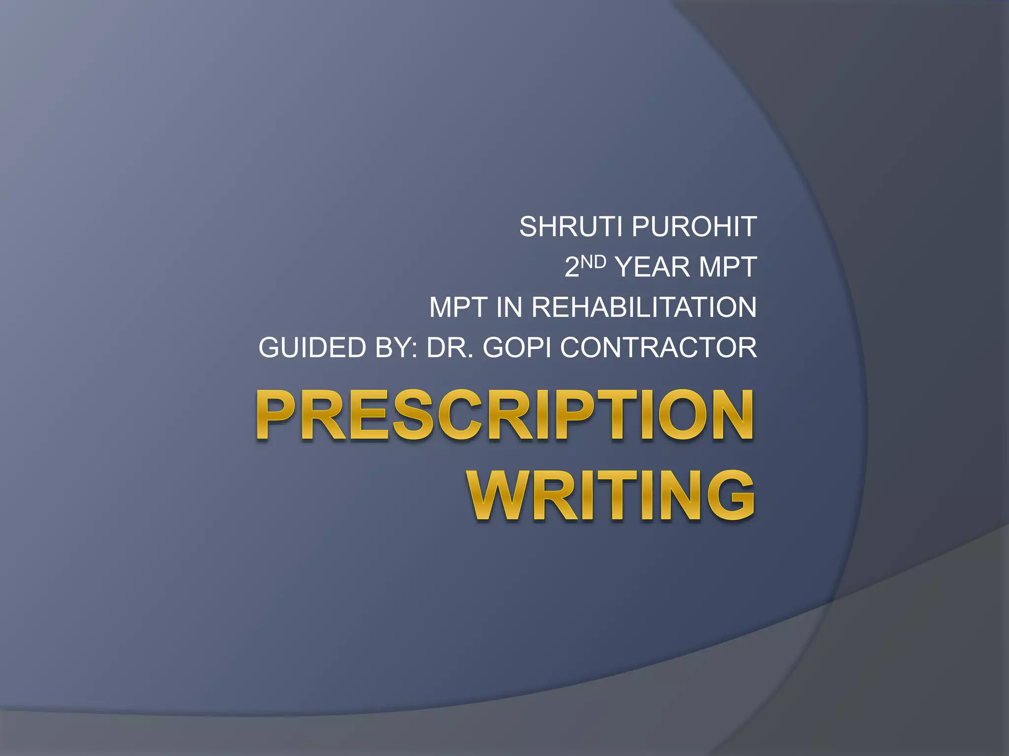 Prescription writing | PPTX