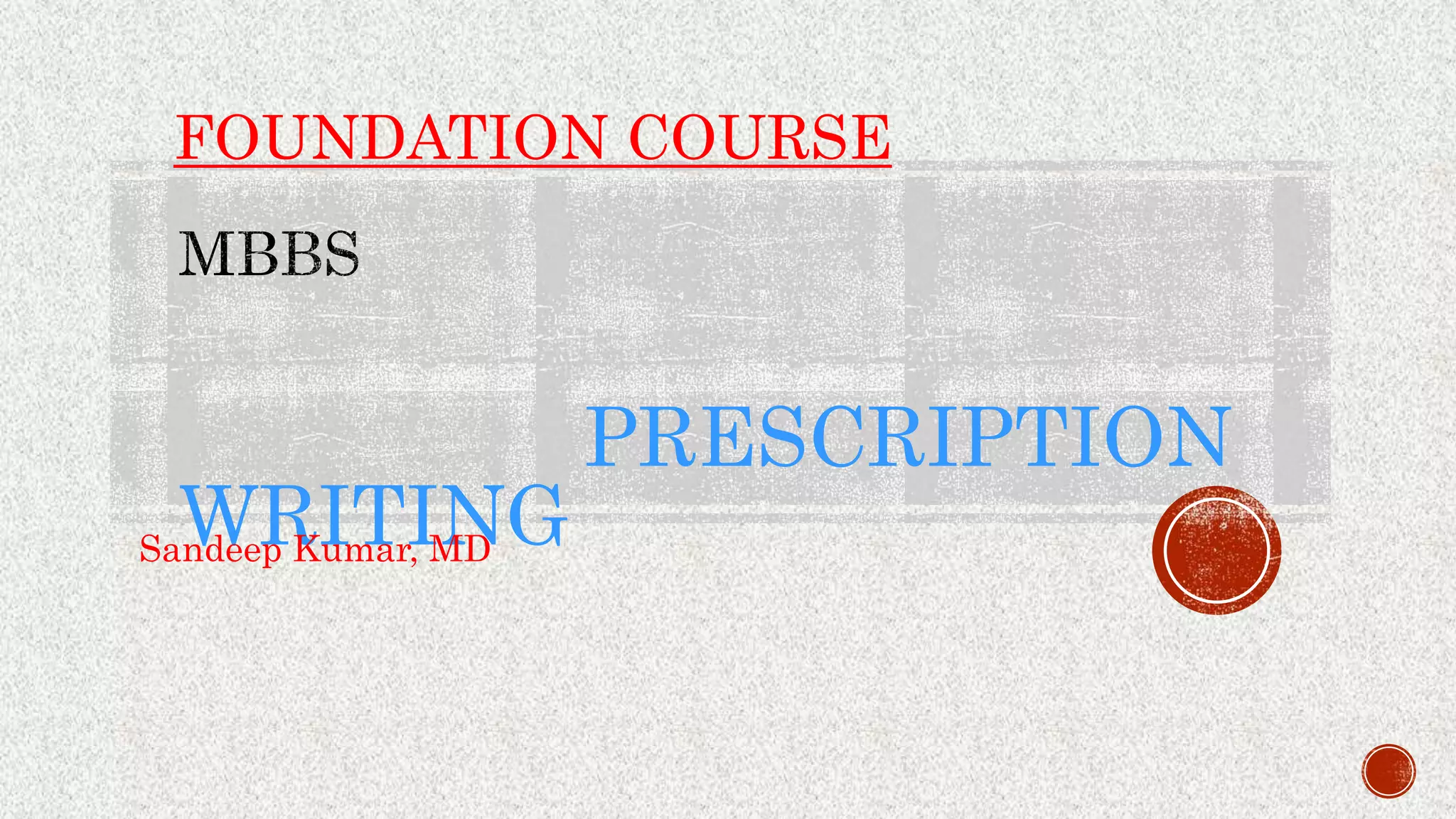 Prescription Writing - Basics and Safe Prescription Writing | PPT