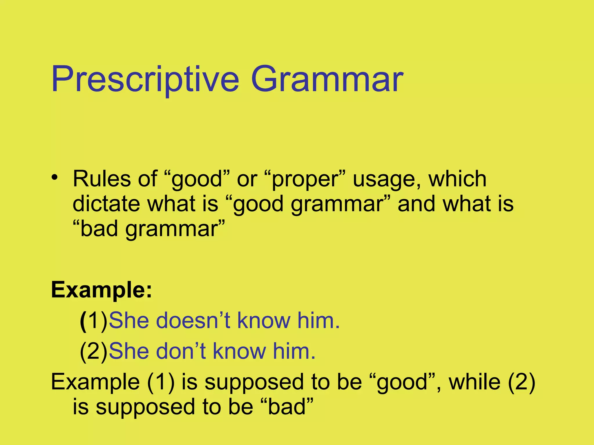 Grammar II-2014 prescriptive vs Descriptive Grammar | PPT