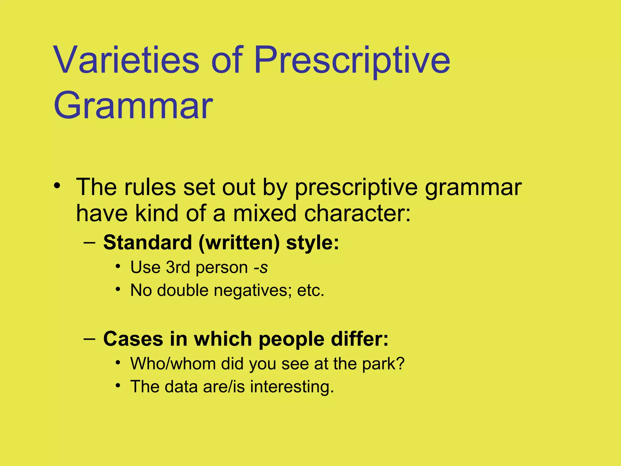 Grammar II-2014 prescriptive vs Descriptive Grammar | PPT