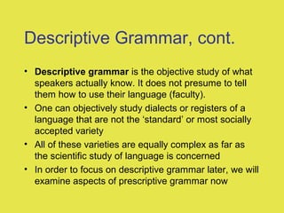 Grammar II-2014 prescriptive vs Descriptive Grammar | PPT