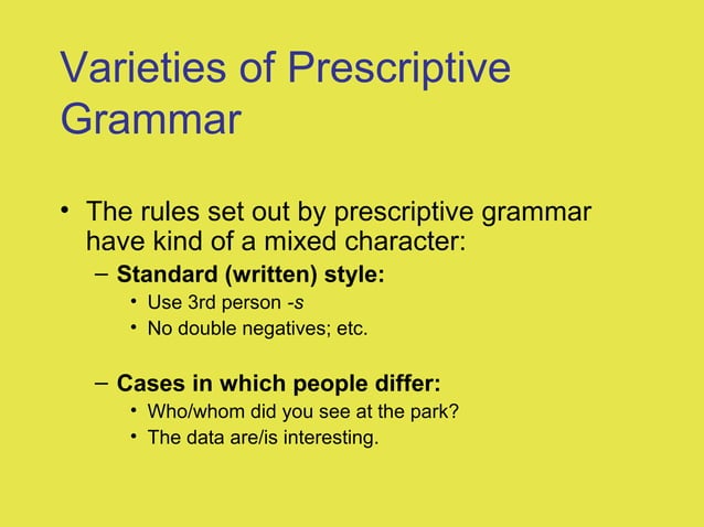 Grammar II-2014 prescriptive vs Descriptive Grammar | PPT