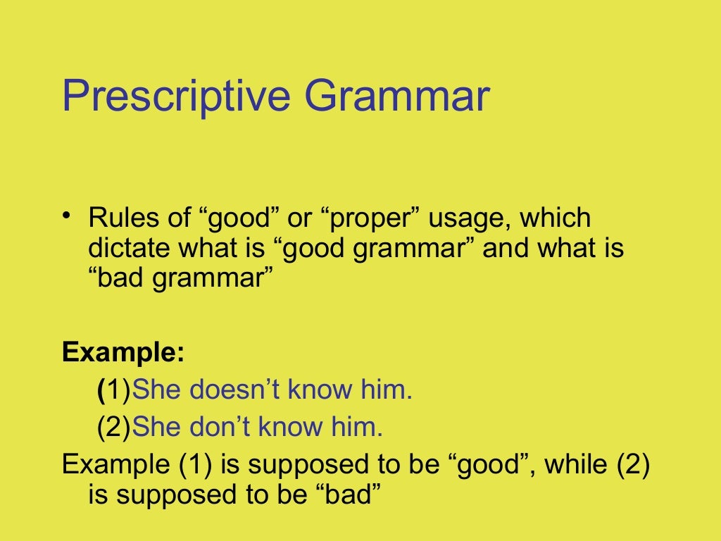 Grammar II-2014 prescriptive vs Descriptive Grammar