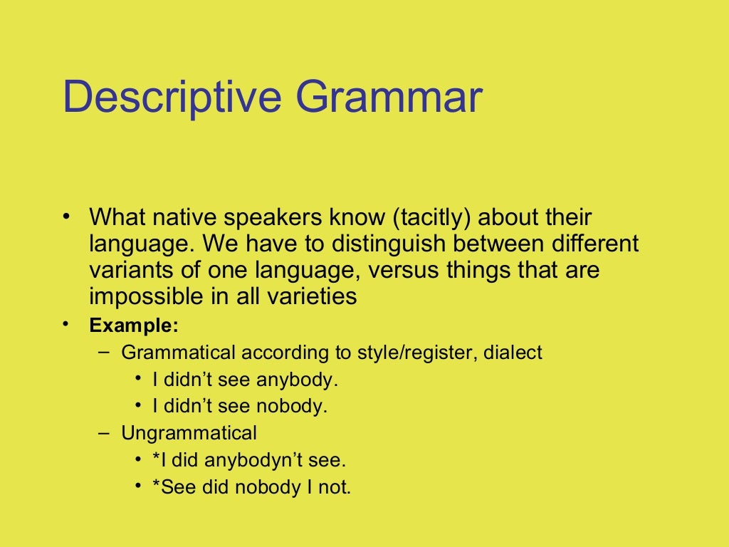Grammar II-2014 prescriptive vs Descriptive Grammar
