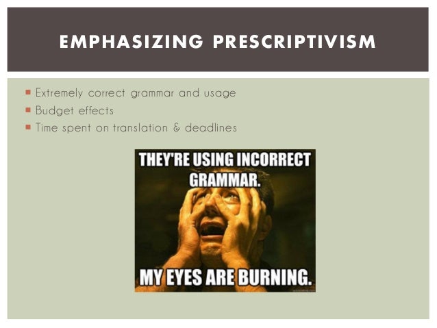 Prescriptivism Vs Descriptivism