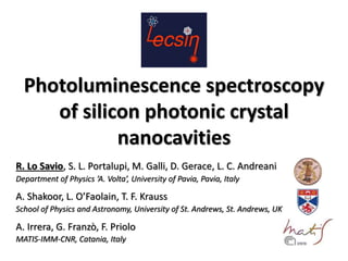 Photoluminescence spectroscopy of silicon photonic crystal nanocavities | PPTX | Chemistry | Science