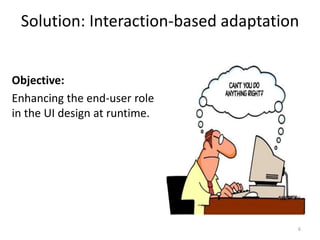 Agile method in the support of UI Context-Aware Adaptation. | PPT