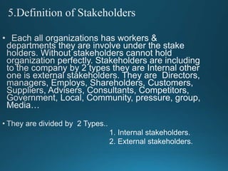 This is a describe about Stakeholder function how they involve and ...