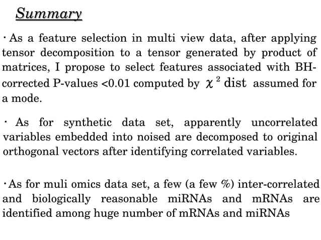 Tensor Decomposition ­based Unsupervised Feature Extraction Applied To Matrix Products For Multi 