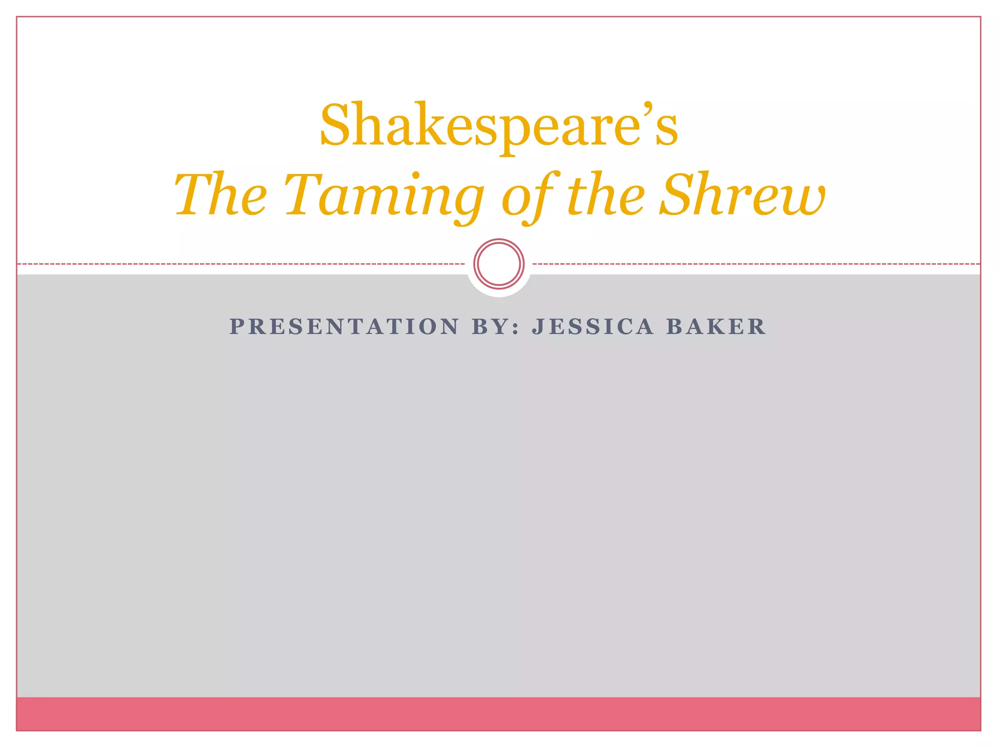 Taming of the Shrew | PPTX