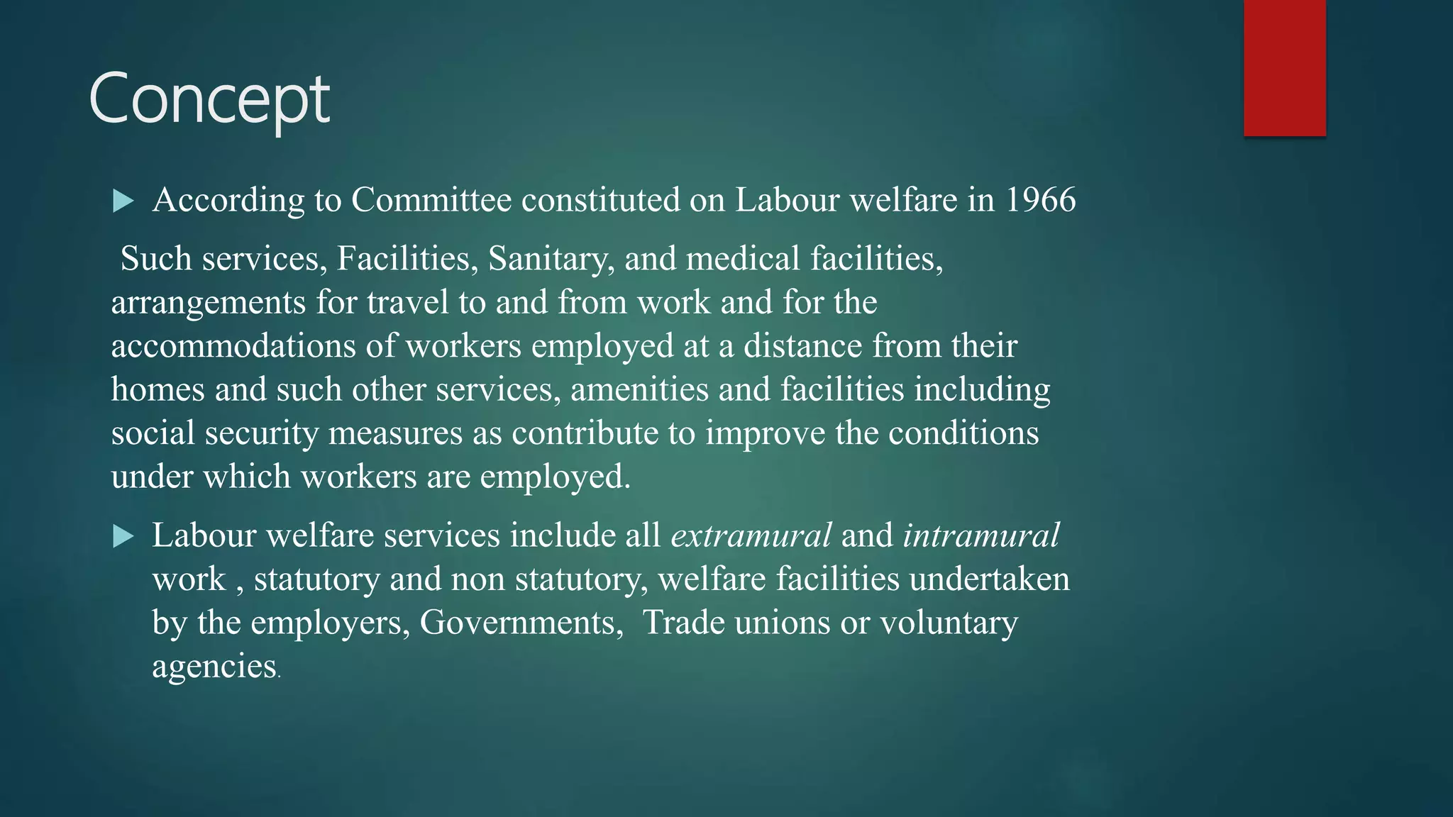 Presenation on labour welfare | PPTX