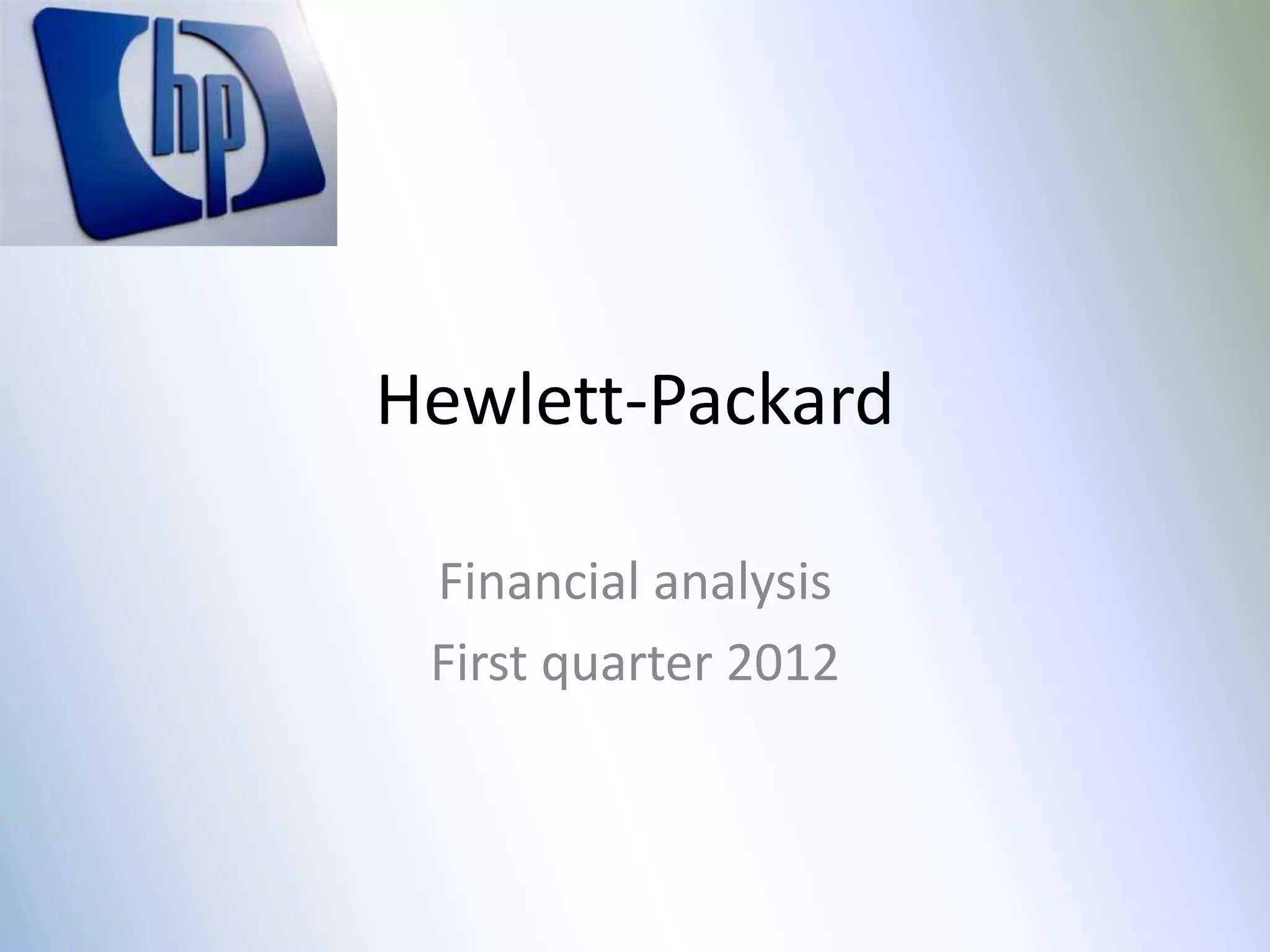 Hewlett-Packard: financial analysis Q1-2012 | PPTX