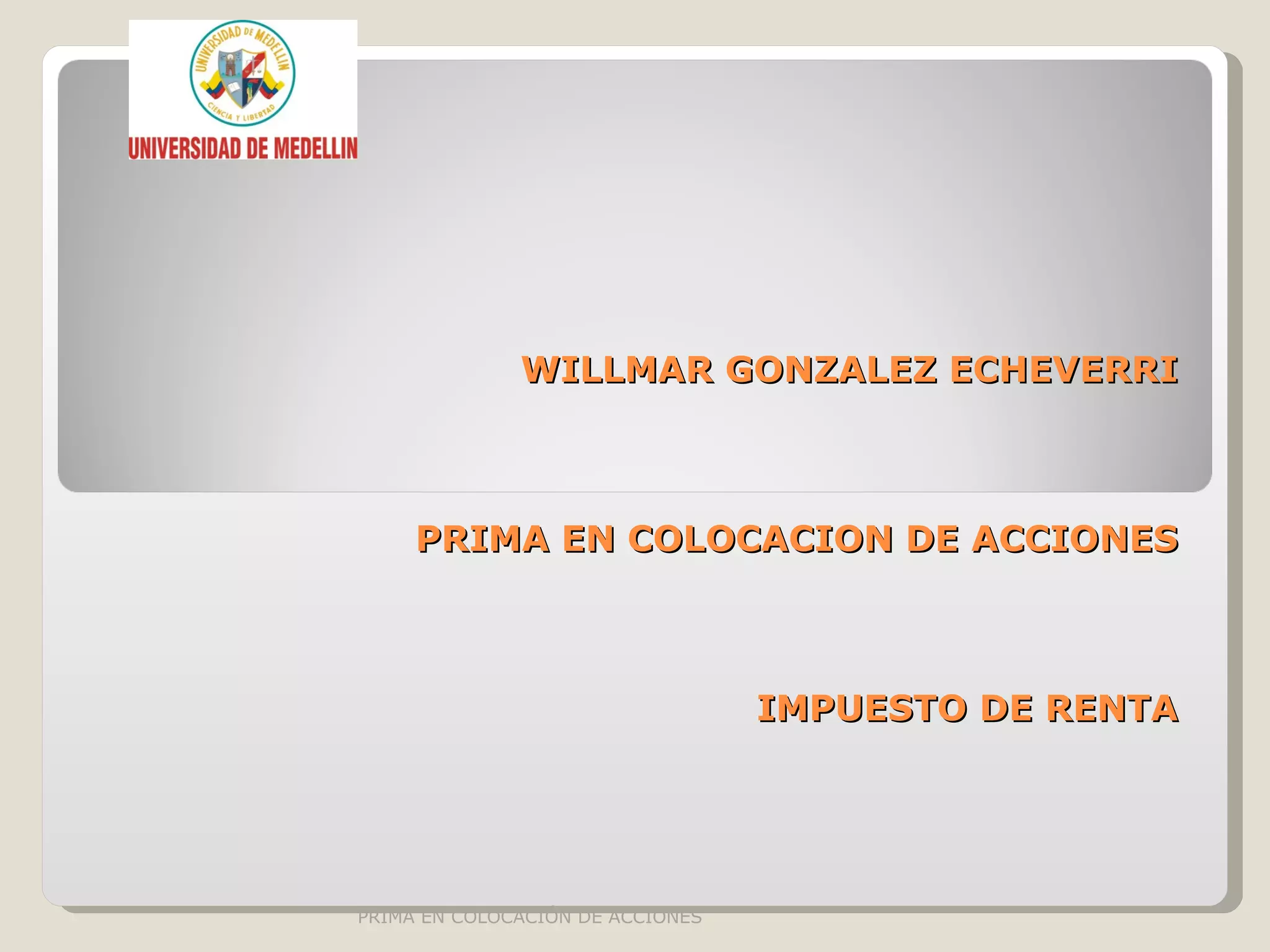 PRIMA EN COLOCACION DE ACCIONES | PPT