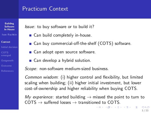 Building Software In-House: Too Much Control and Flexibility
