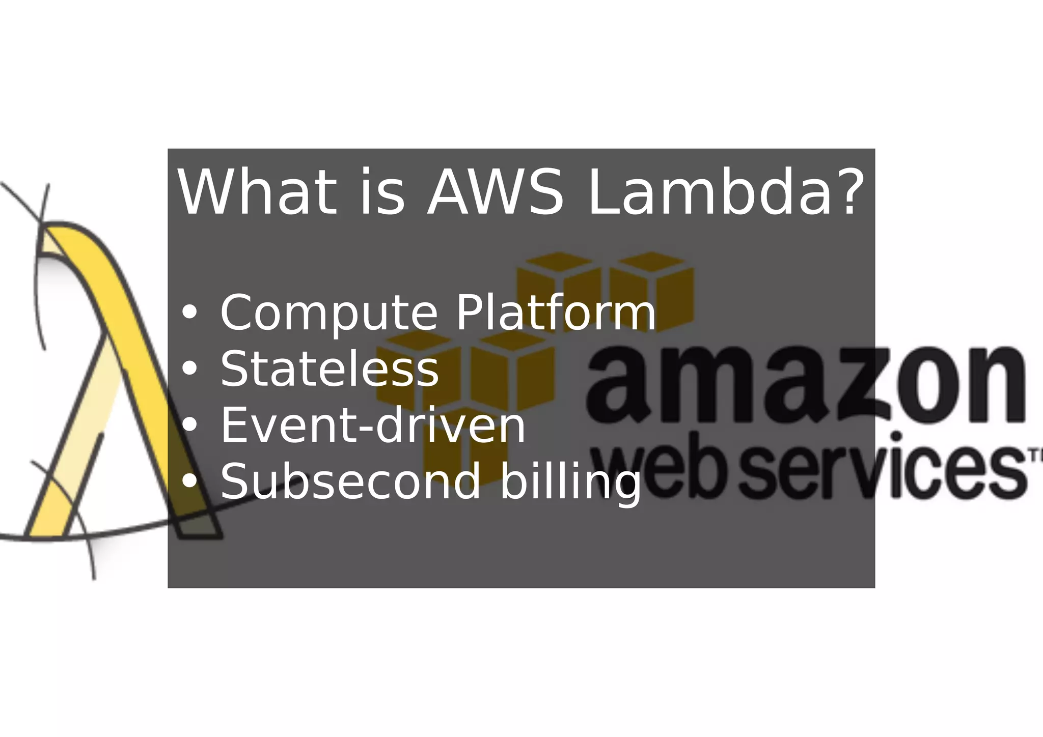 AWS Lambda + AWS Cloudformation | PPT | Free Download