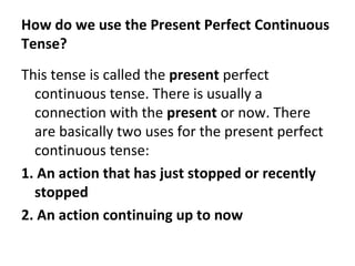 Present perfect continuous tense | PPT