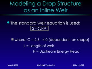 PRESENTATION MODELLING drop STRUCTURES WITH HEC RAS | PPT
