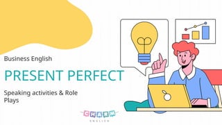 present-perfect-business-esl-role-plays_153271.pptx