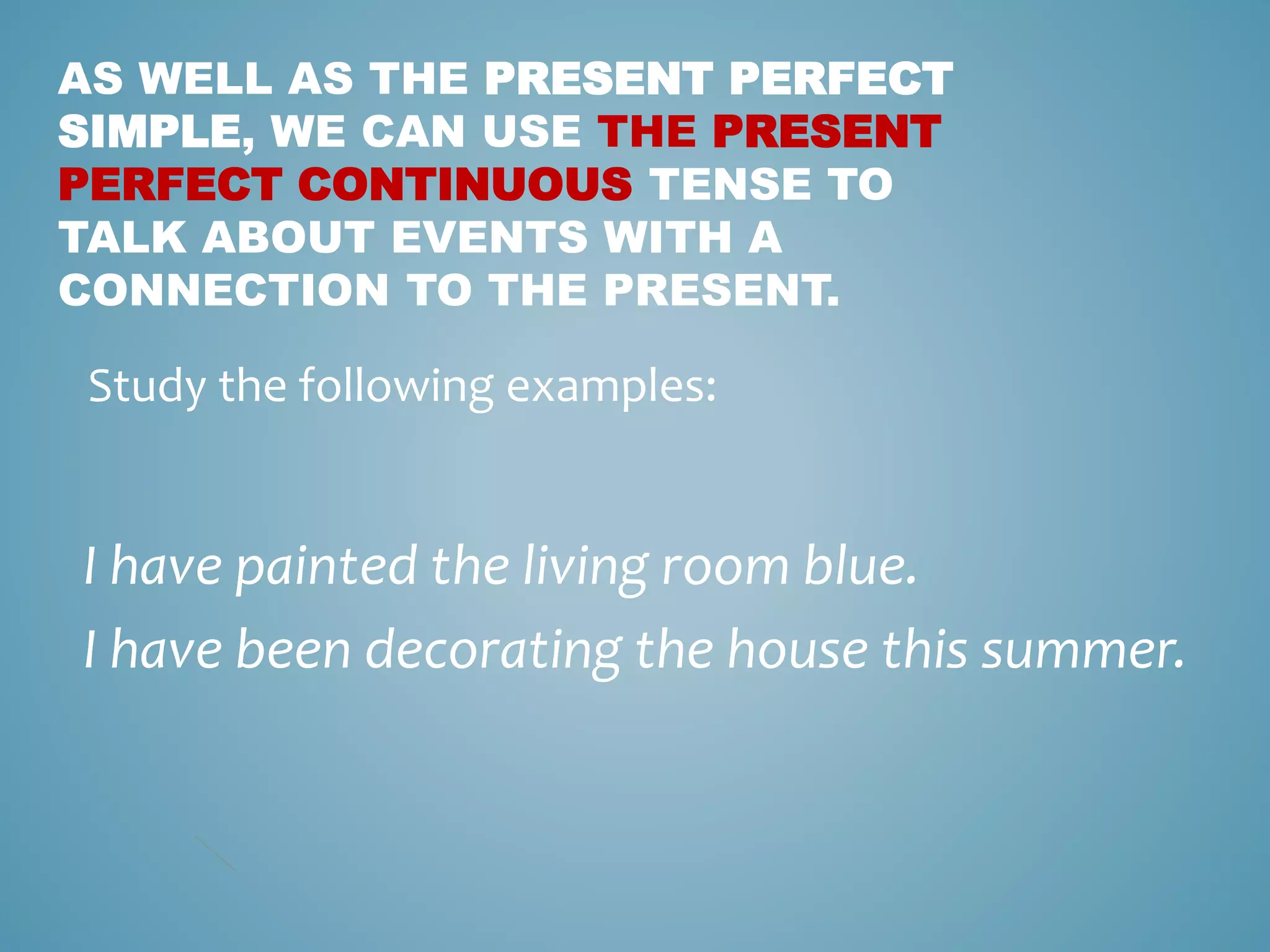 Present perfect-vs-present-perfect-continuous | PPT