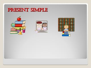 Present Simple (Time Expressions + Spelling rules ) | PPT