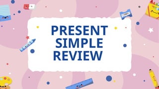 present-simple-review-uses-examples-and-third-person-exceptions_158993.pptx