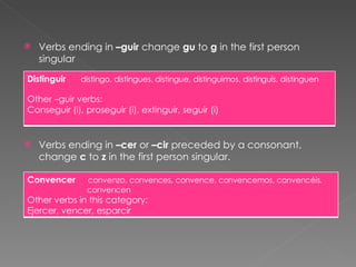 Present Tense: Stem-changing, Spell-changing and Irregular Verbs | PPS