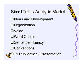 6 + 1 Writing Trait | PPT