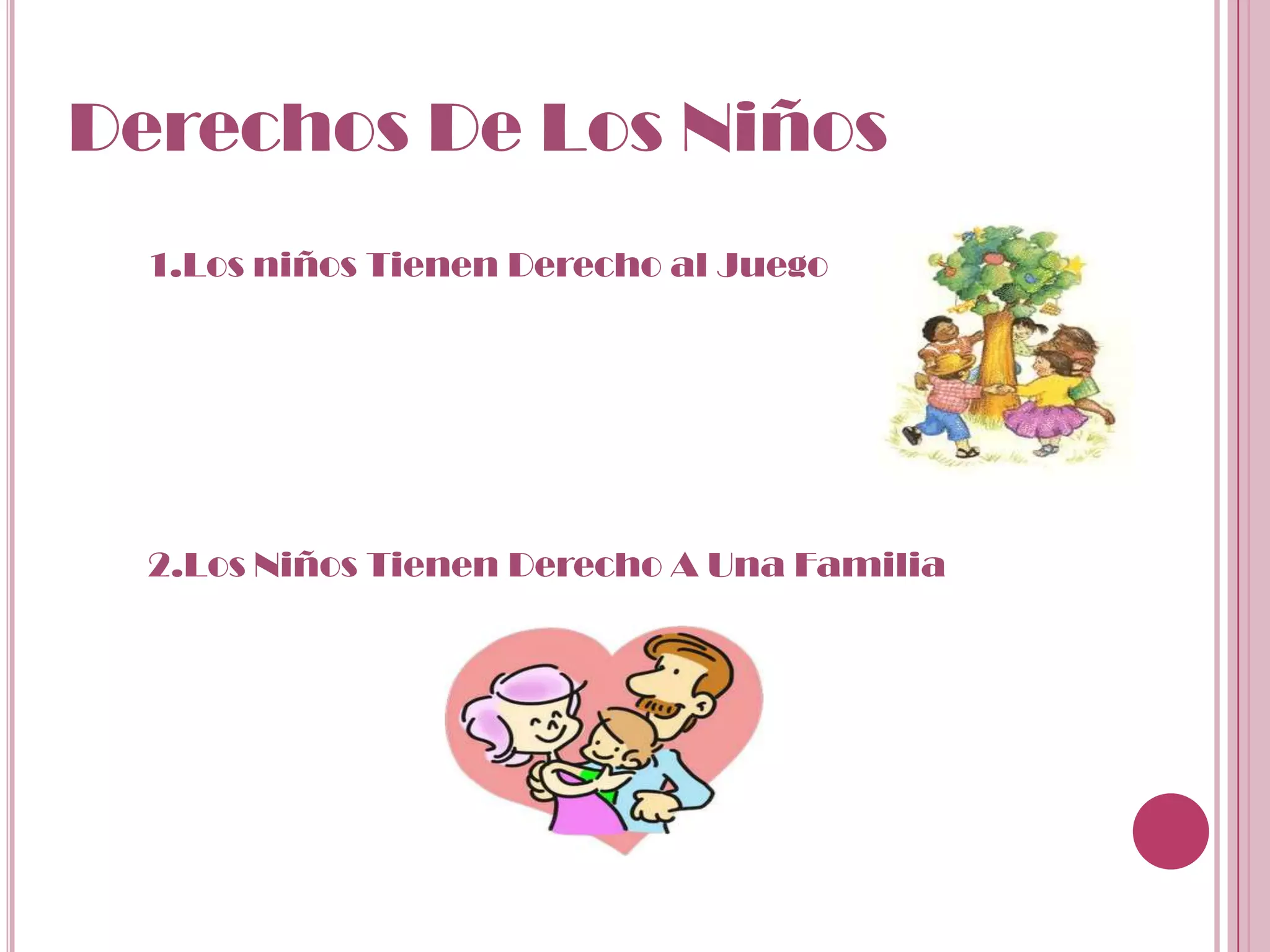 Derechos De los Niños | PPTX | Daycare and Pre-School | Parenting