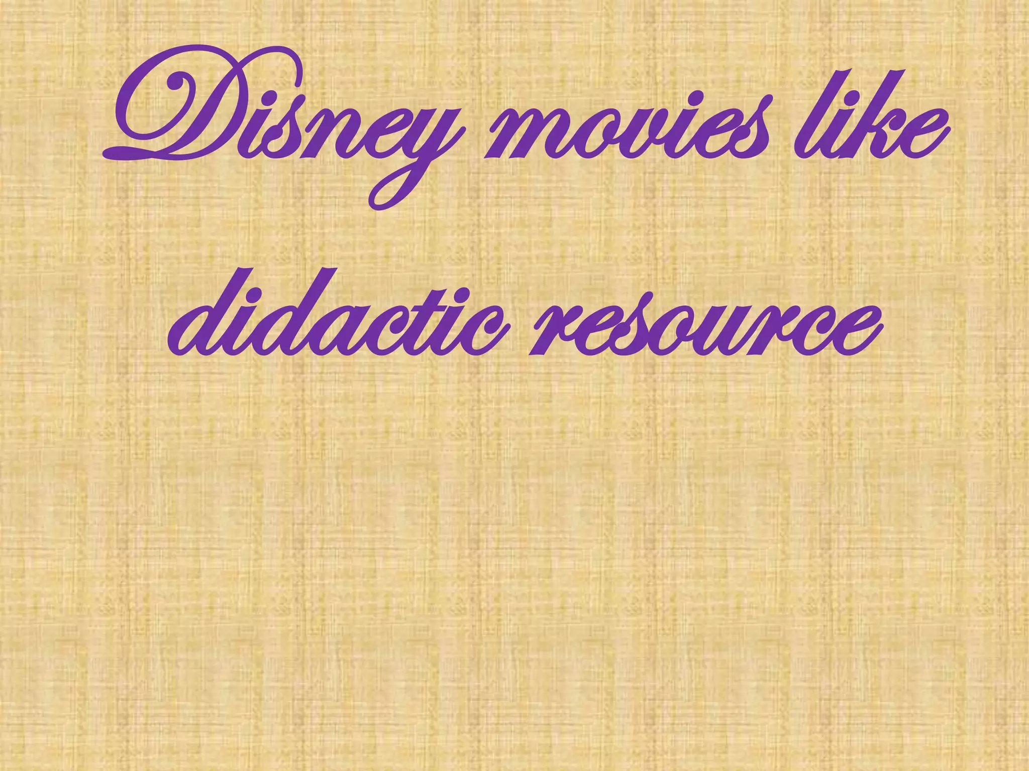 Disney movies as didactic resource | PPTX | Debated Sensitive Social ...