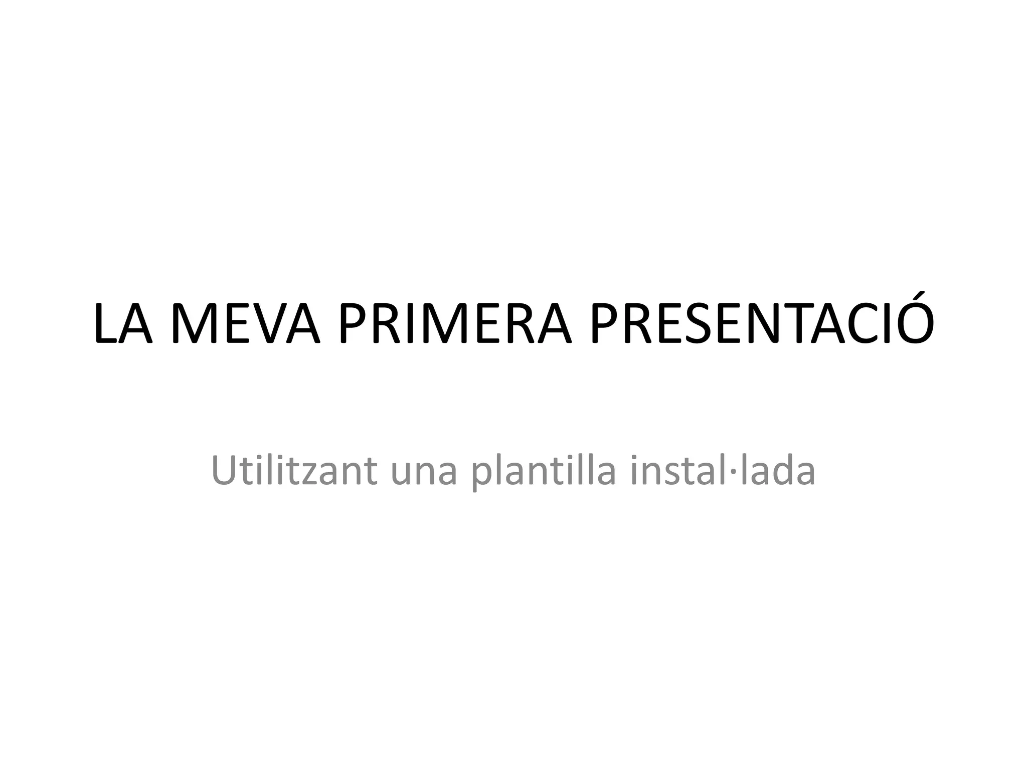 La meva presentació | PPTX