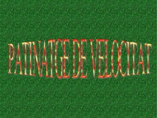Patinatge de velocitat | PPT