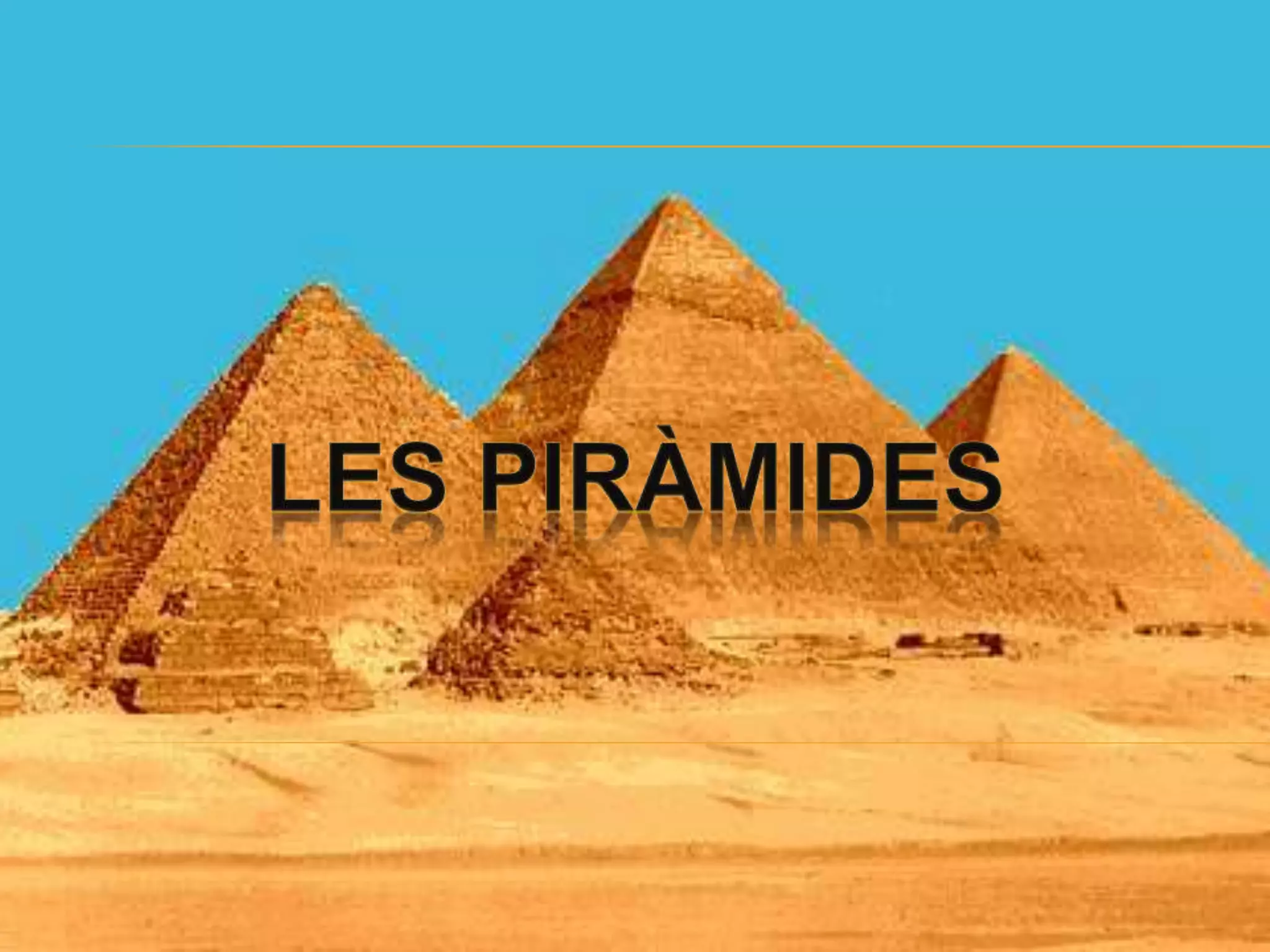 Les piràmides d'Egipte | PPTX