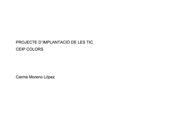 Implantació TIC al CEIP Colors | PPT