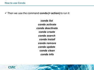 The Conda environment system and how to use it on CSUC machines | PDF