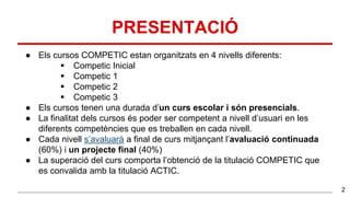 Presentació cursos competic | PPT