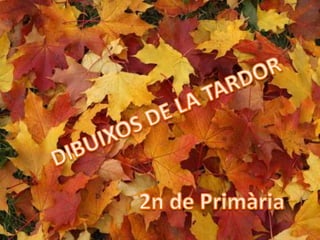 Presentació dibuixos de la tardor | PPTX