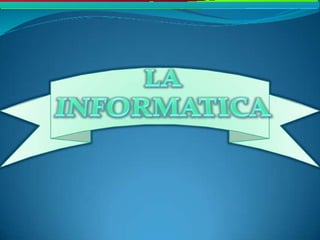LA INFORMATICA | PDF | Computing | Technology & Computing