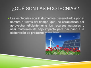 Ecotecnias, para salvar el mundo | PPTX