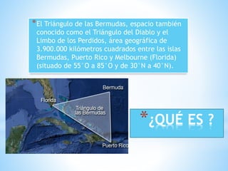 EL TRIÁNGULO DE LAS BERMUDAS | PPTX
