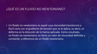 Fluido no newtoniano | PPTX