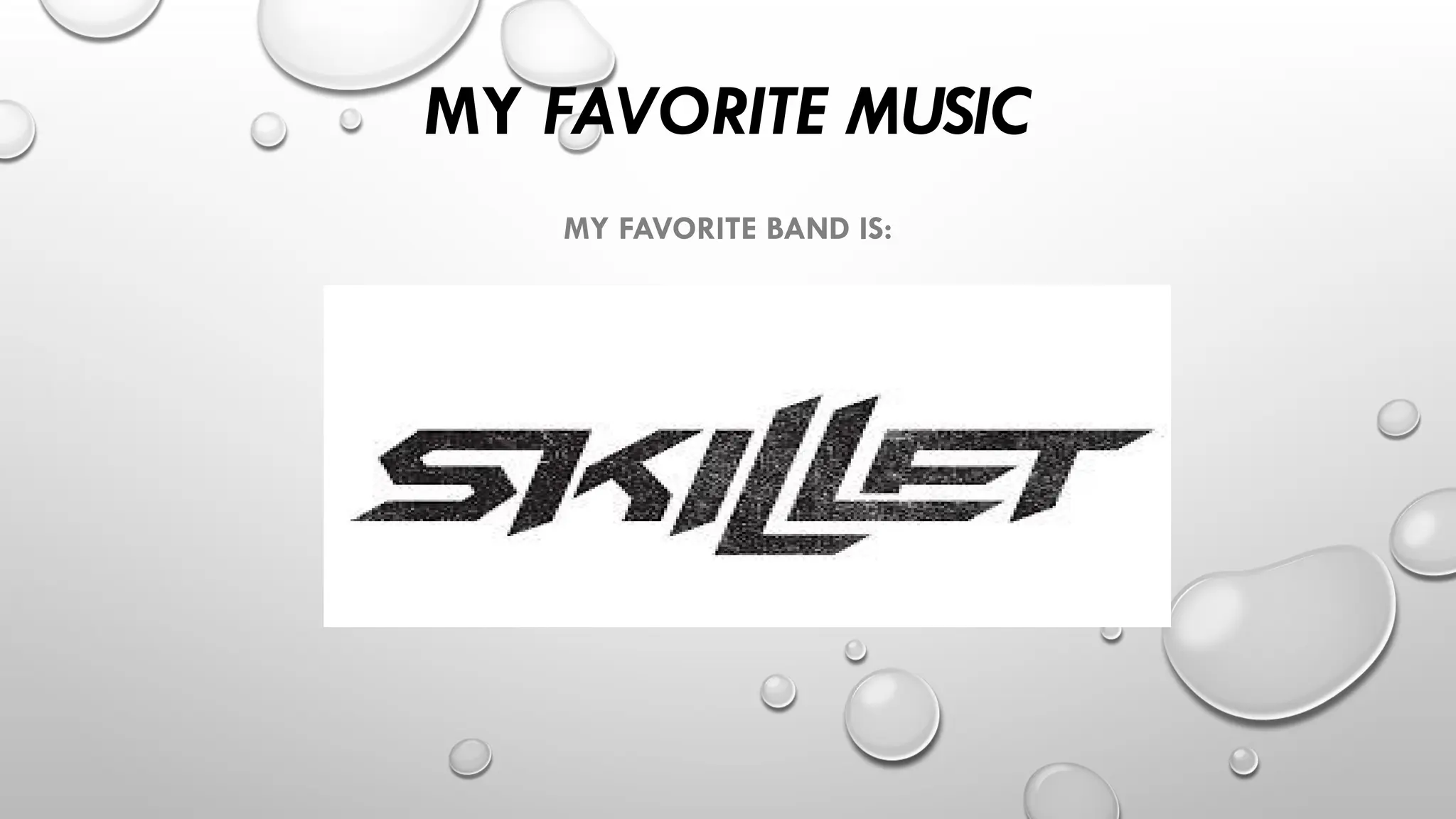 My favorite music, my favorite band skillet | PPTX
