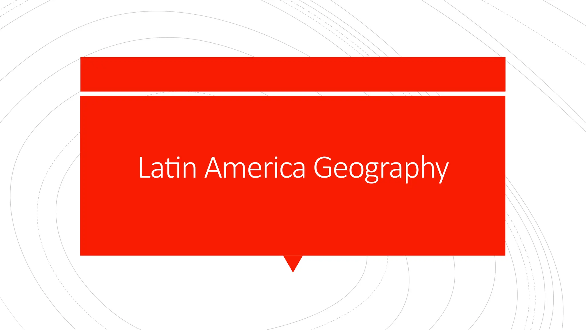 Presentation Latin America Physical Geography | PPT